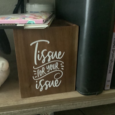 Tissue for Your Issue SVG, Sarcastic Svg, Fun Sayings SVG, Iron on File ...