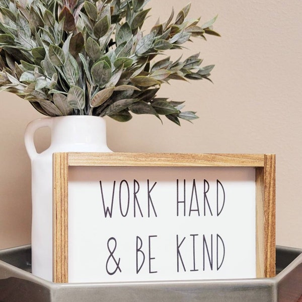 Work Hard and Be Kind Small Wood Sign - Etsy