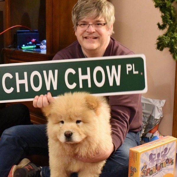 Chow Chow, Chow Chow Gift, Chow Chow Sign, Custom Street Sign, Quality ...