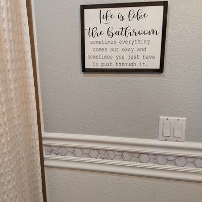 Life is Like the Bathroom Cursive Farmhouse Sign Wood Bathroom Humor ...