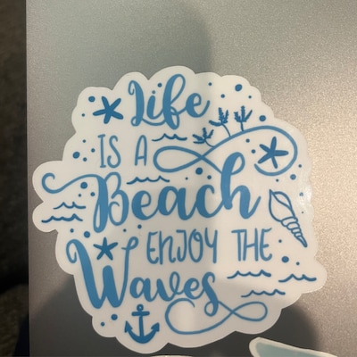 Lifes a Beach Enjoy the Waves Vinyl Sticker, Beach Stickers, Best ...
