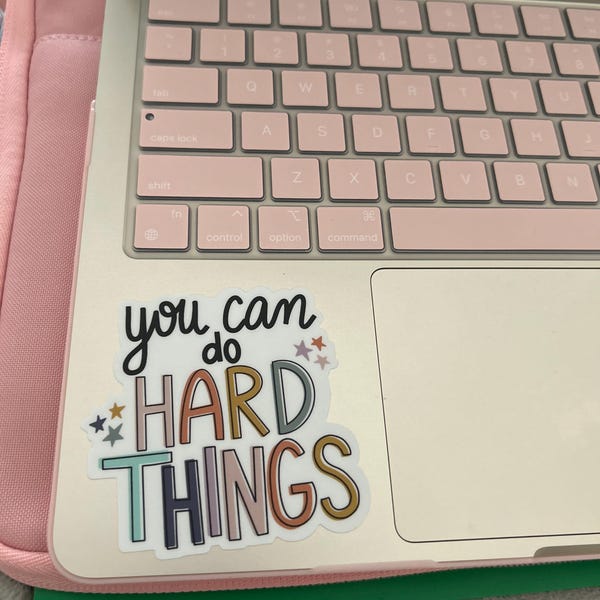 You Can Do Hard Things Sticker | Positive Quote Stickers | Teacher ...