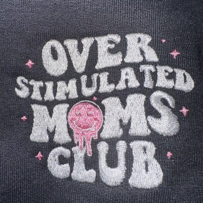 Over Stimulated Moms Club Embroidery File PES 4x4 Hoop Cool Mom Trendy ...