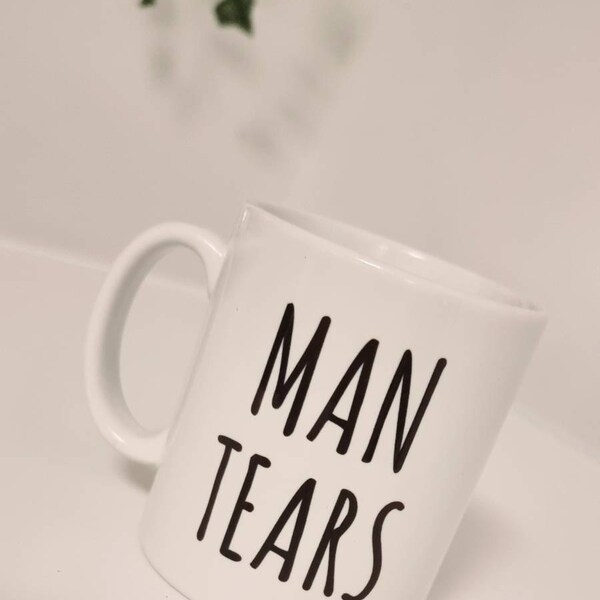 Man Tears Mug | Gift for Him or Her | Male Tears | Gag Gift | A Brew of ...