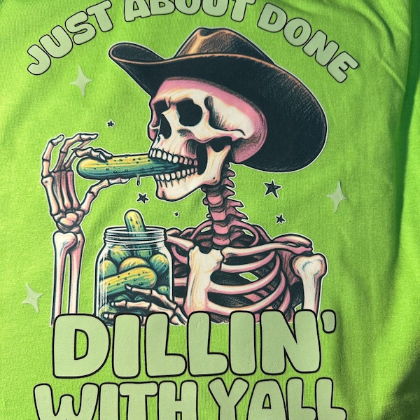 Dillin' With Yall PNG: Western Pickle Skeleton (digital Download) - Etsy