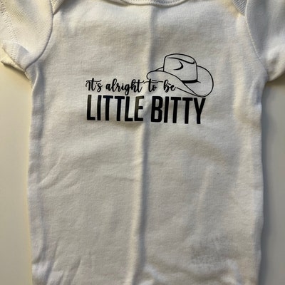 Its Alright to Be Little Bitty SVG, Country Baby Svg, Baby Onesie Svg, Western Baby Design Svg ...