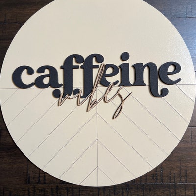 Caffeine Vibes Sign Boho Coffee Sign Modern Coffee Decor - Etsy