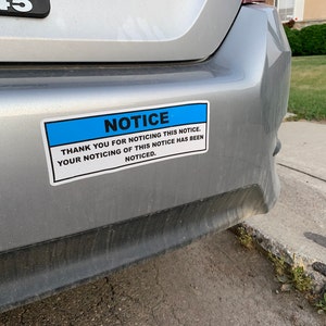 NOTICE Funny Bumper Sticker Vinyl Decal Sticker Humour Joke Prank ...