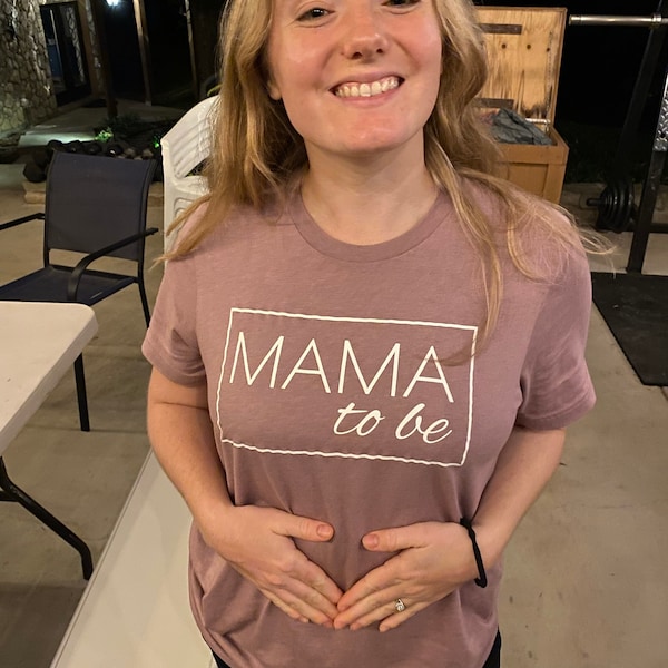 Mama to Be Shirt, Baby Announcement Tee, Gift for New Mom, First ...