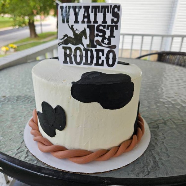 Custom First Rodeo Birthday Cake Topper 1st Rodeo Birthday Cowboy ...