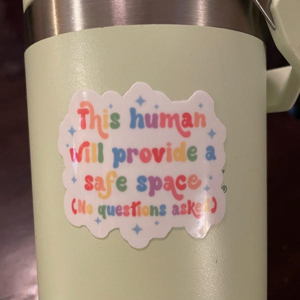 This Human Will Provide A Safe Space Waterproof Sticker, Ally Stickers ...