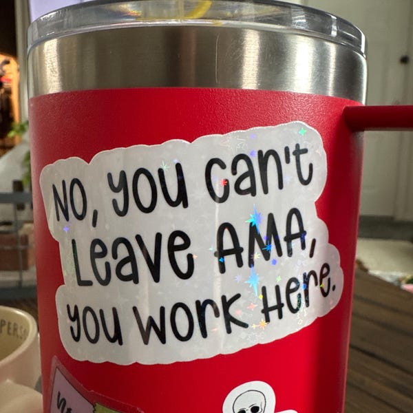 No You Cant Leave Ama You Work Here, Holographic Sticker, Funny Nurse ...