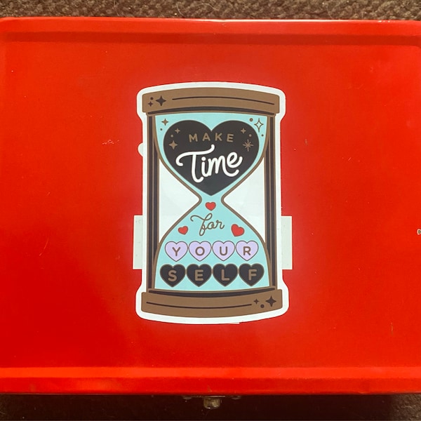 Hourglass Sticker, Make Time for Yourself, Self Care Mindfulness ...