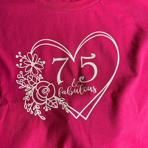 75 and Fabulous Svg, Png, Jpg ,dxf, 75th Birthday Svg, Birhtday Svg, 75 ...