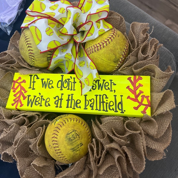 Softball Wreath for Front Door, If We Don't Answer We're at the ...