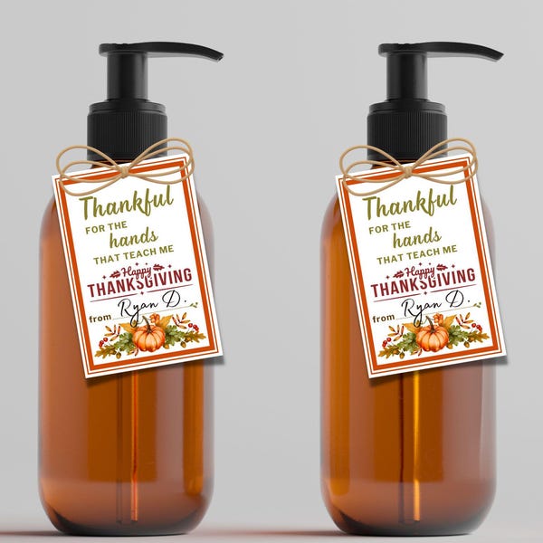 PRINTABLE Thanksgiving Teacher Gift Tag, Hand Soap Pumpkin Tag, Teacher ...