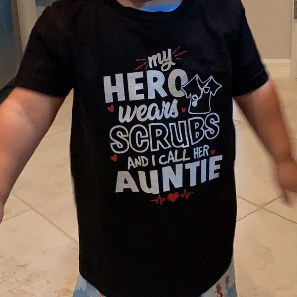 My Hero Wears Scrubs and I Call Her Auntie Cute Baby Bodysuit/toddler T ...
