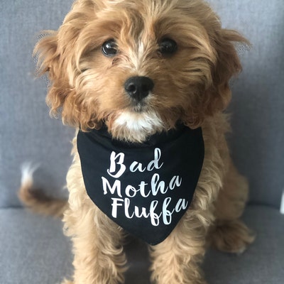 Bad Motha Fluffa Dog Bandana - Etsy