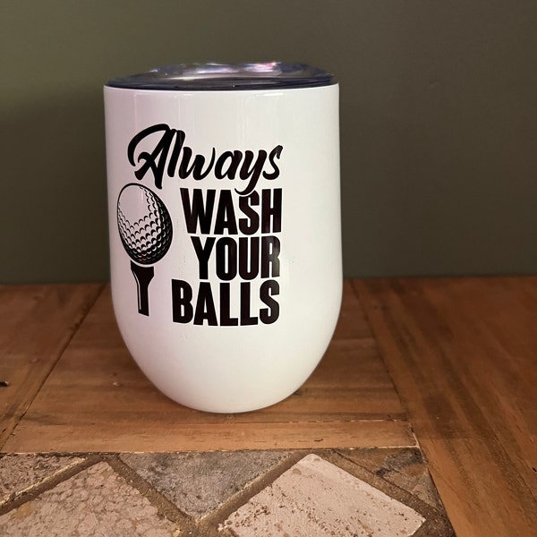 Golfer SVG Always Wash Your Balls - Golf Svg, Golfing Svg, Golfer Svg ...