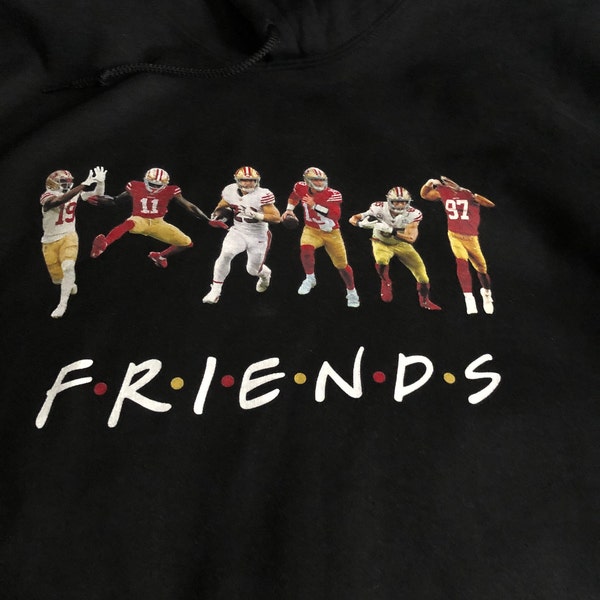 Niners | 49ers Shirt and Hoodie | San Francisco Friends | Purdy ...