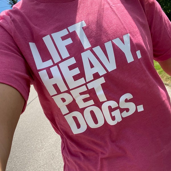 Lift Heavy Pet Dogs, Muscle Tee, Funny Workout, Gym Life, Fitness Shirt ...