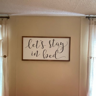 Let's Stay in Bed Sign for Above Bed Stay in Bed Wood Sign Bedroom Wall ...