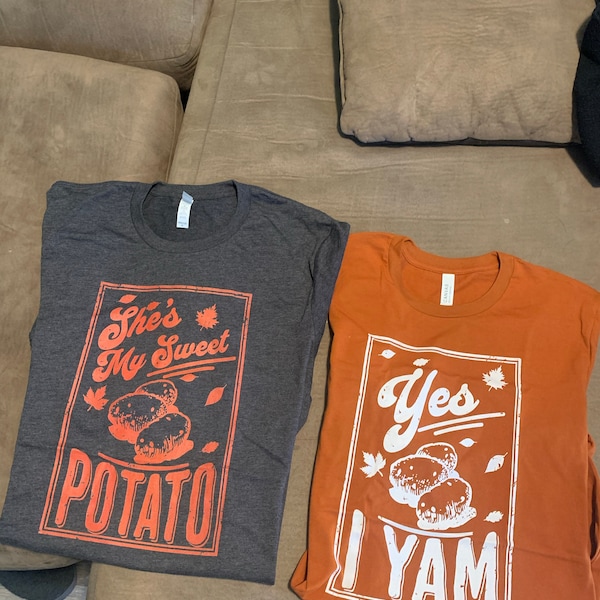 She's My Sweet Potato Shirt, I Yam Shirt, Sweet Potato Yam Shirts, Fall ...