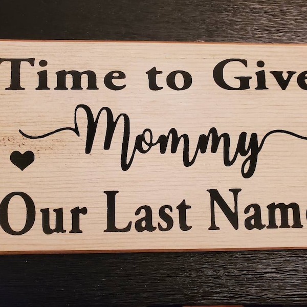 Time to Give Mommy Sign: Wedding Aisle Photo Prop - Etsy