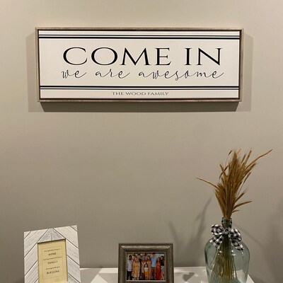 Come in We Are Awesome Personalized Welcome Sign With Last Name ...