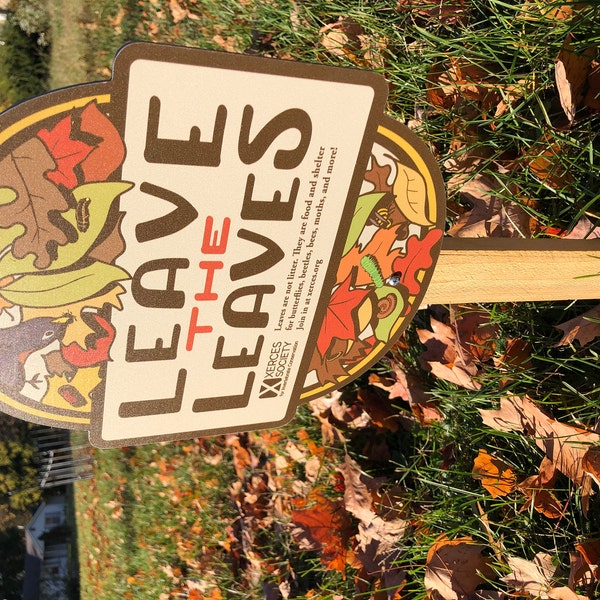 Leave the Leaves - Yard and Garden Sign for Xerces Society - Etsy