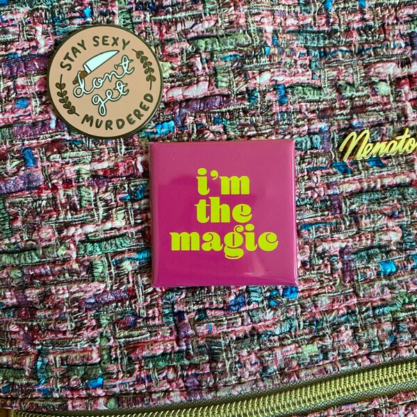 I'm the Magic & Trust Thyself Positive Affirmation Button/lapel Pin - Etsy