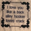 I Love You Like a Back Alley Hooker Loves Crack Valentine - Etsy Canada