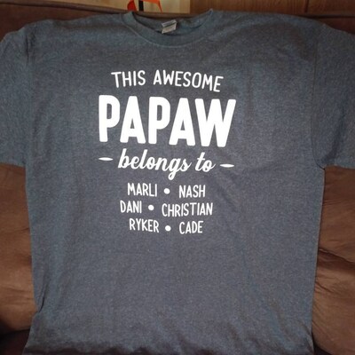 This Awesome Papaw Belongs To... unisex Shirt Papaw Shirt Papaw Gift ...