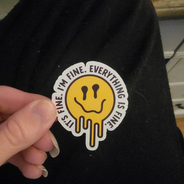 Everything is Fine, It's Fine, I'm Fine Sticker This is Fine Meme ...