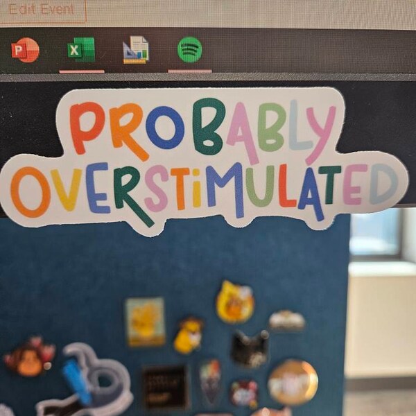 Probably Overstimulated Sticker | Self Care Mental Health Awareness ...
