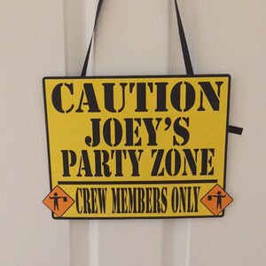Construction Party Welcome Door Sign Caution Party Zone Personalized ...