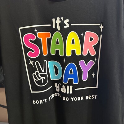 It's Staar Day Y'all Svg Png, Teacher Shirt Svg, Test Day Svg, Testing ...