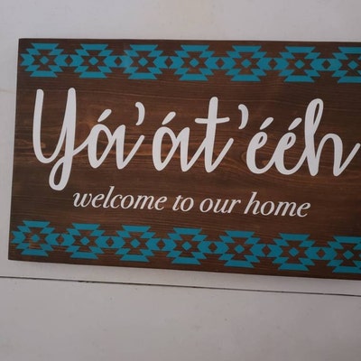 Yaateeh Border Design Wood Sign Navajo Language Wood Sign - Etsy