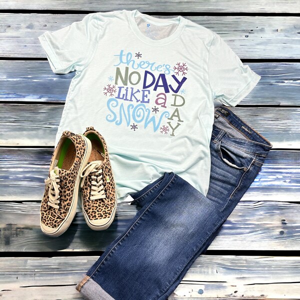 There’s No Day Like a Snow Day PNG, Snow Day Sublimation File - Etsy