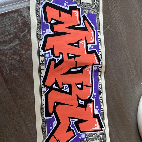 Graffiti Letters on Money, Cash, Dollar Bill. Personalized Custom ...