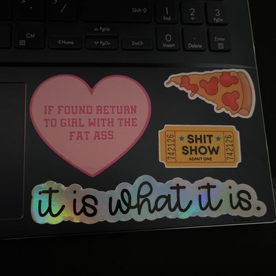 It is What It is Laptop Sticker, Funny Stickers, Sarcasm Laptop Decals ...