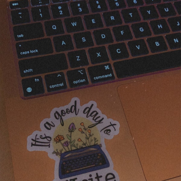It’s a Good Day to Write Vinyl Sticker - Writer Gifts - Writer Sticker ...