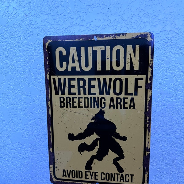 Werewolf Sign, Werewolf Breeding Area, Werewolf Gift, Urban Legends ...