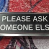 Engraved "please Ask Someone Else" Desk Sign | Name Plate Funny Boss ...