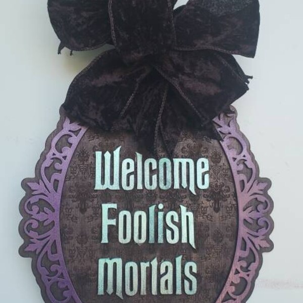 Welcome Foolish Mortals Door or Wall Hanger Decor Sign - Etsy