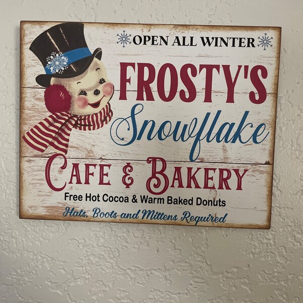 Frosty's Snowflake Cafe & Bakery, Winter, Snowman, Handcrafted Plaque ...