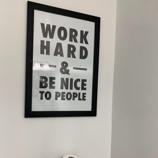 Work Hard & Be Nice to People, Printable Wall Art, Inspirational Quotes ...