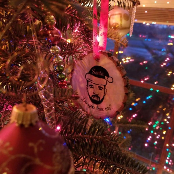 Wooden Christmas Ornament Drake, Santa Do You Love Me, Rap, Hiphop ...