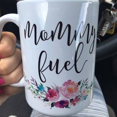 Mommy Fuel Mug, Mommy Fuel Coffee Mug, Gift for New Mom, Baby Shower ...