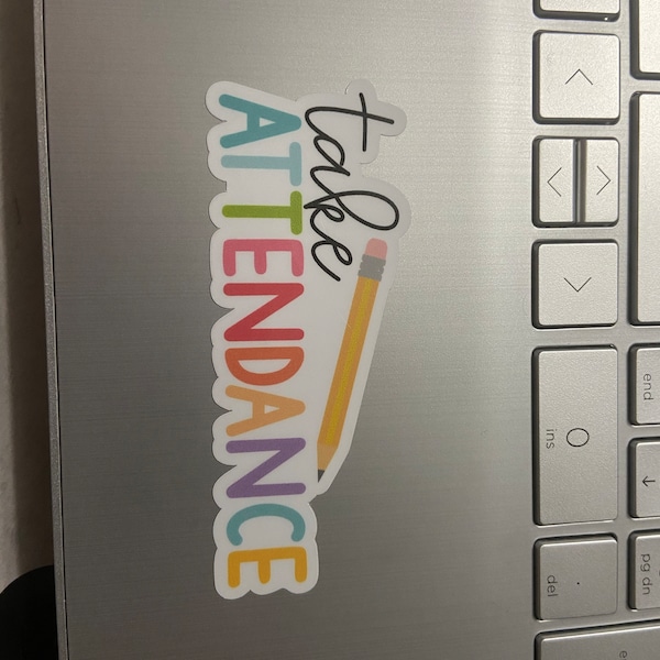 Take Attendance Sticker, Teacher Sticker, Teacher Gift - Etsy